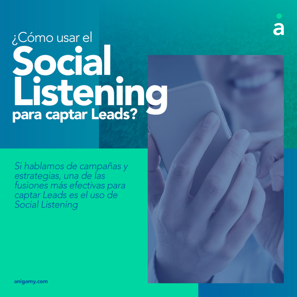 ¿Cómo usar el Social Listening para captar Leads? - Blog de Anigamy